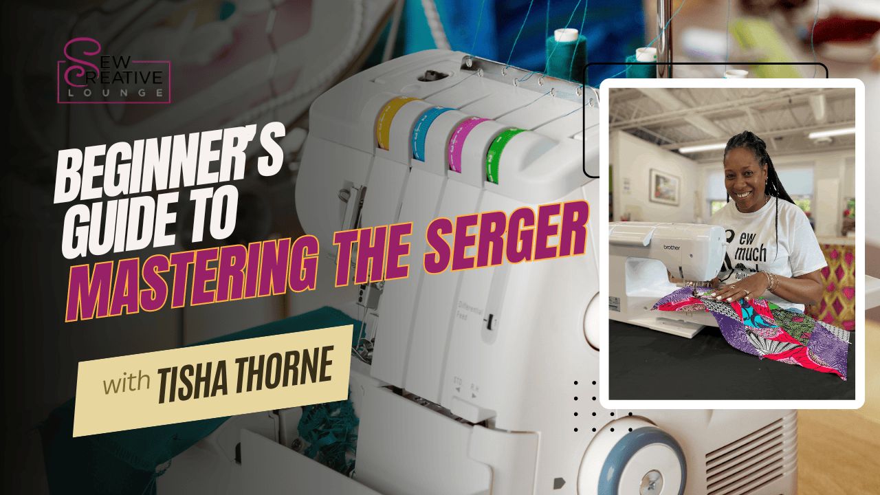 Beginner's Guide to Mastering the Serger
